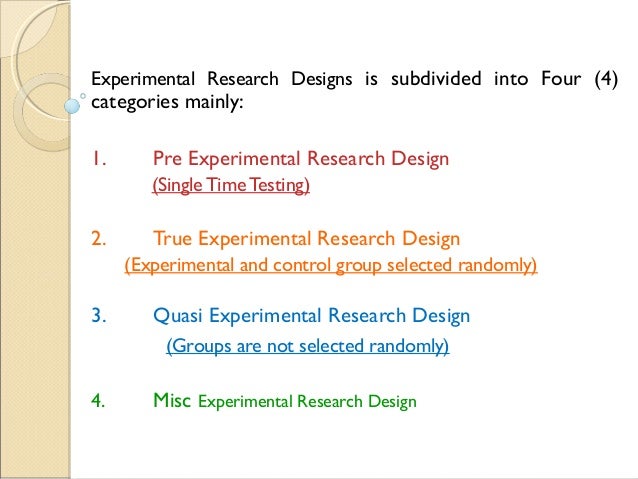 Experimental Research Design NWC 2015 Dr. Brij Kishore
