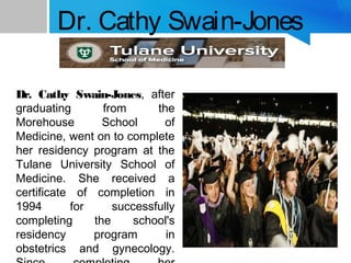 Dr. Cathy Swain-Jones - Doctor of Medicine | PPT