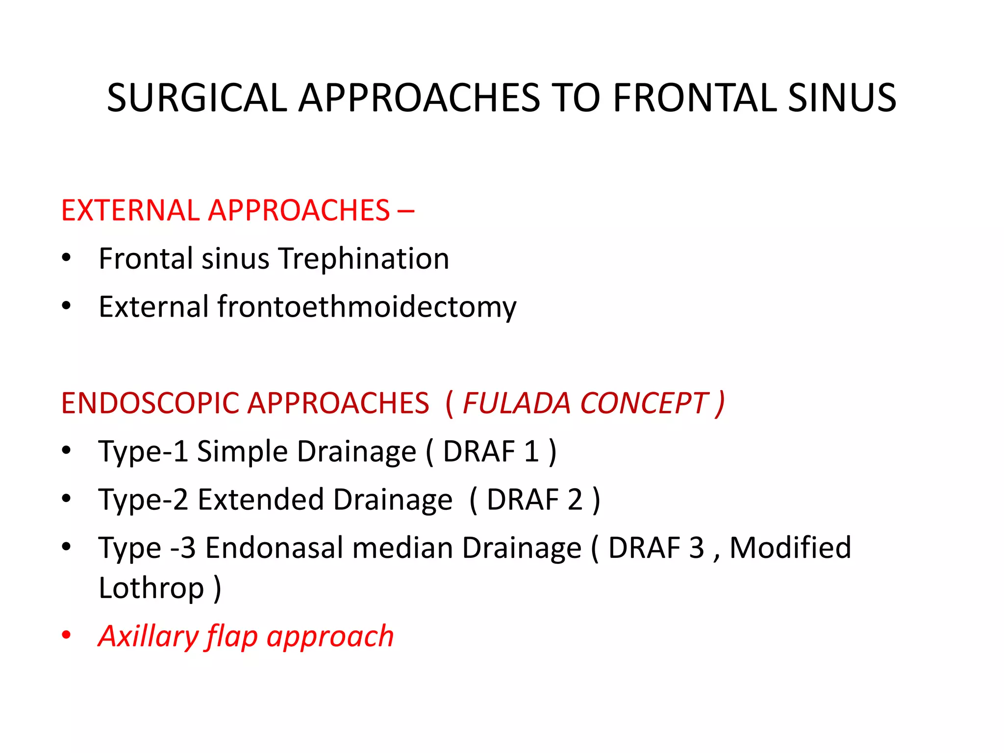 surgical approaches to frontal sinus ppt | PPTX