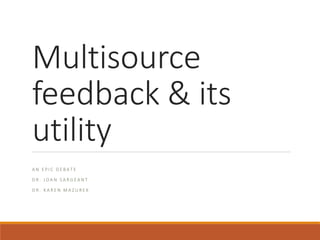 Multisource feedback & its utility | PPTX