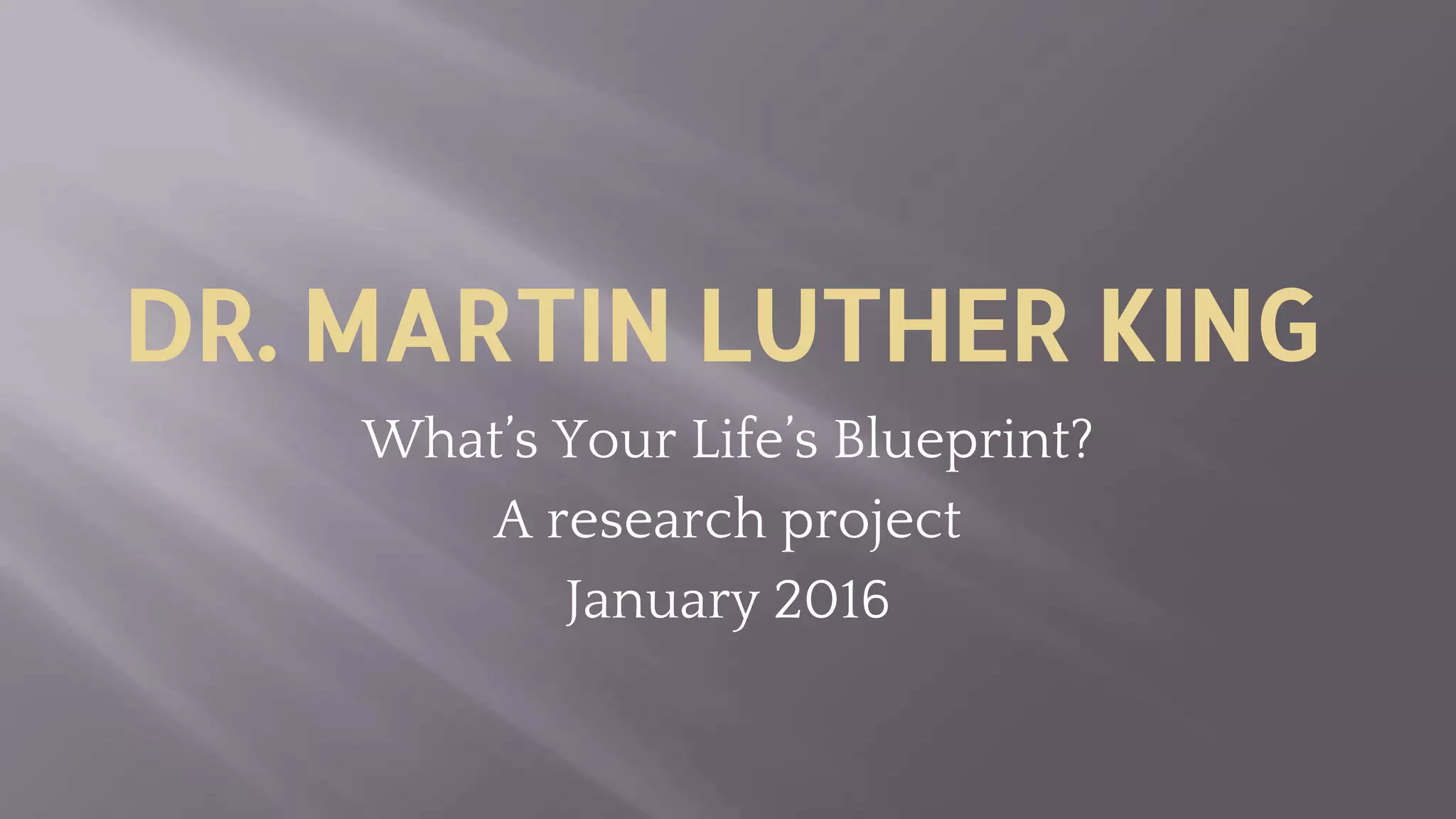 Dr. martin luther king blueprint | PPTX