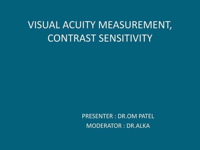 Visual Acuity Measurement, Contrast Sensitivity | PPTX | Eye and Vision ...
