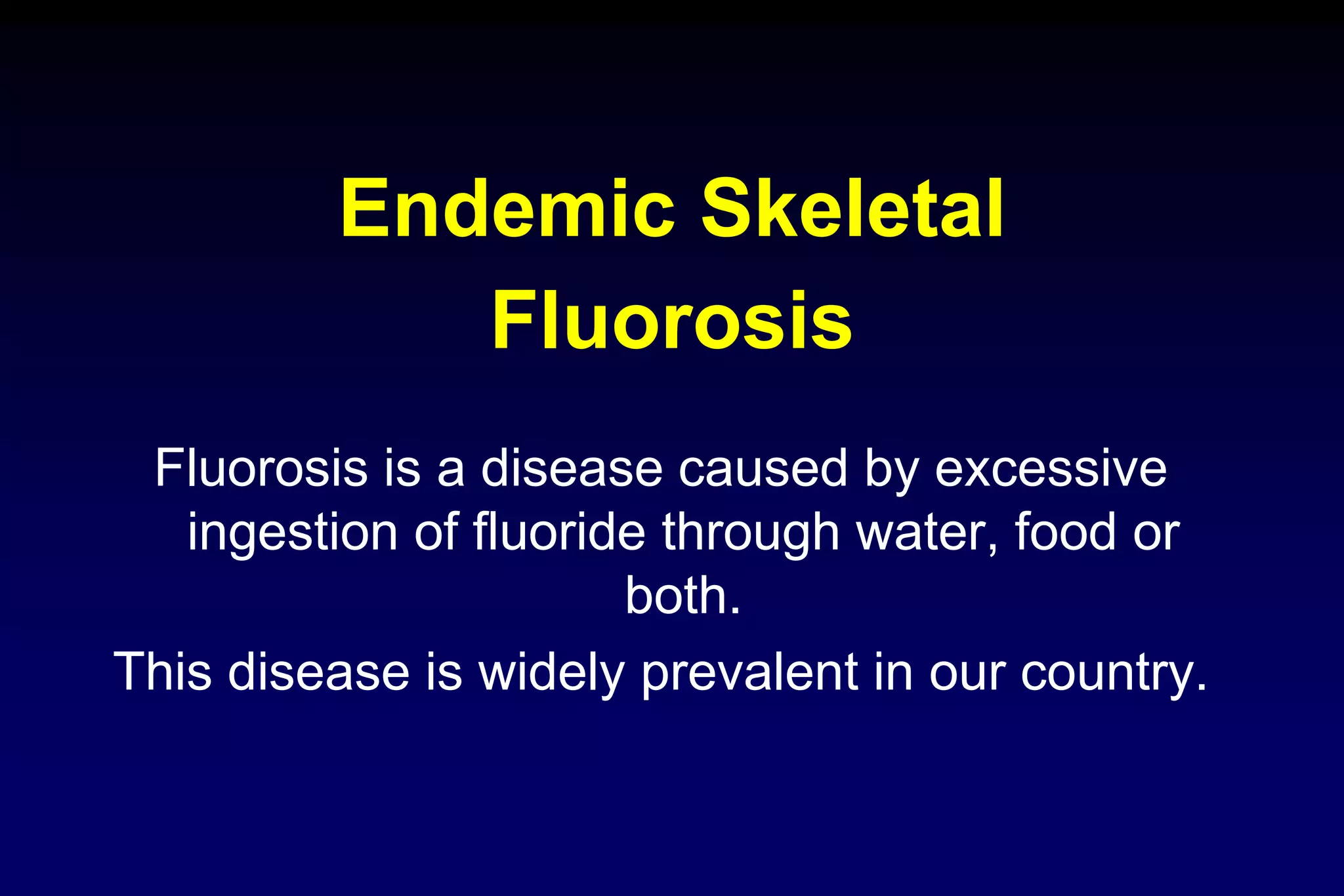 Fluorosis in India with its preventive measurement | PPTX