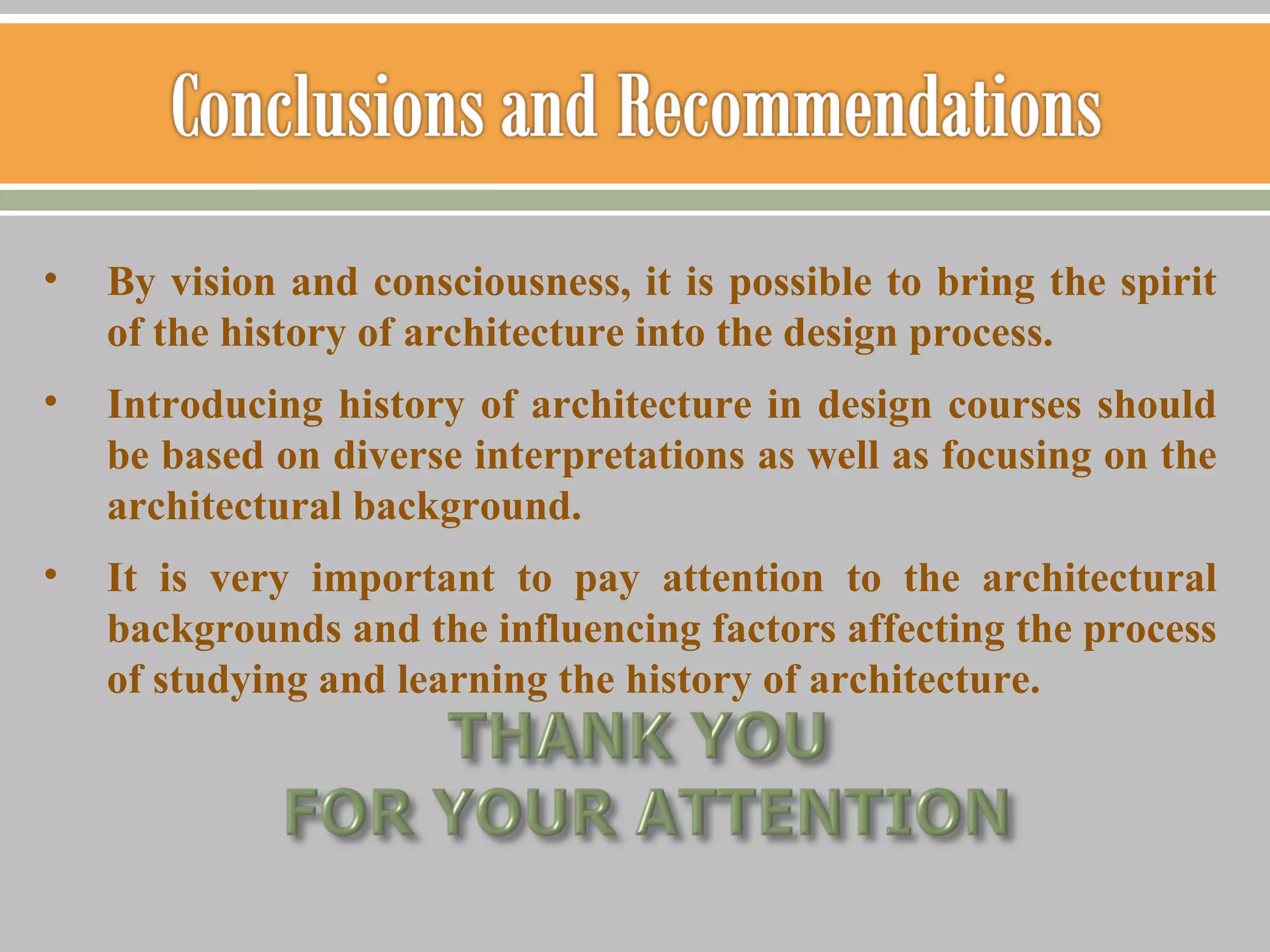 HISTORY OF ARCHITECTURE EDUCATION: POTENTIALS AND LIMITATIONS FOR A ...
