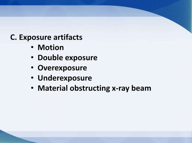 Radiographic artifacts | PPTX