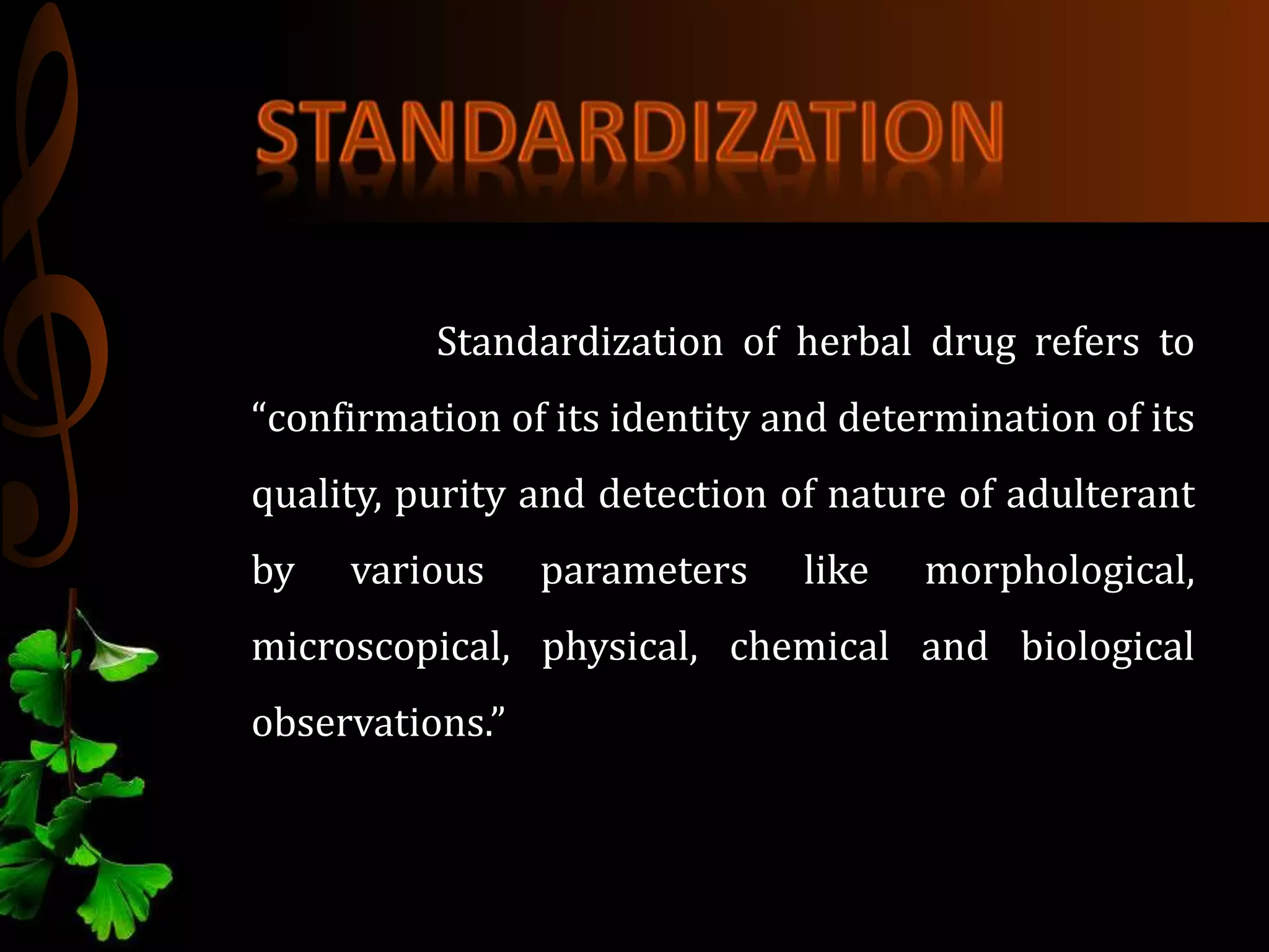 Dr.Lavanya.S.A - standardization of herbal drugs | PPTX