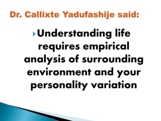 Dr. Callixte Yadufashije and some of his words of wisdom | PPT