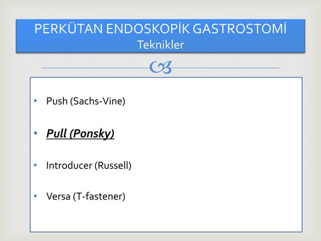 Perkutan Endoskopik Gastrostomi ve Hemsirelik Uygulamaları | PPTX