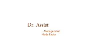 Dr. Assist: Hospital Management System | PPTX