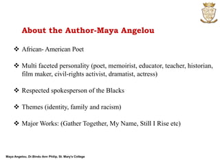 English Poem-Maya Angelou | PPTX | Birds | Pets