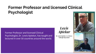 Dr. Lewis Aptekar, Has Published over 50 Articles and Chapters | PPT