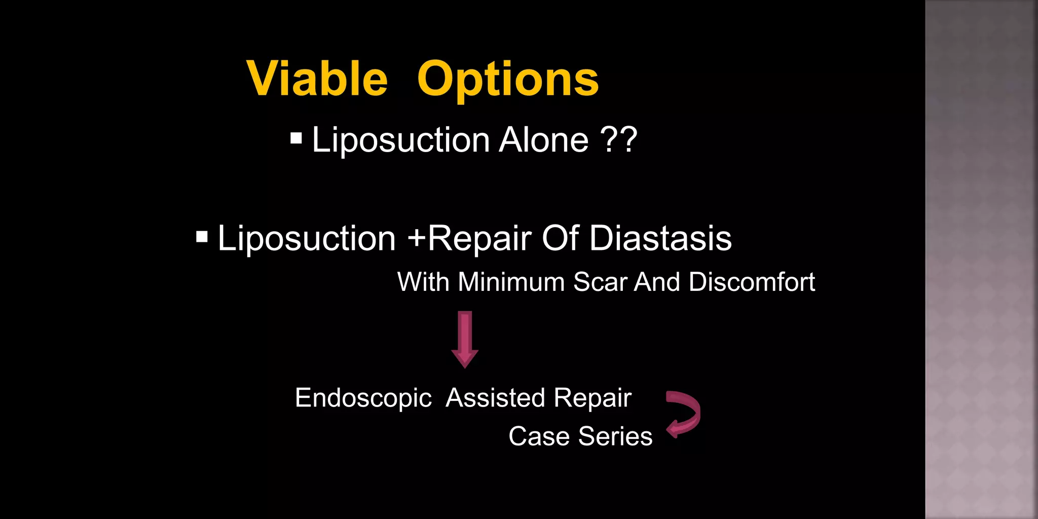 Endoscopically Assisted Repair of Diastasis Rectii by Dr Sumita Shankar ...