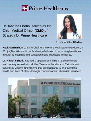 Dr. Kavitha Bhatia serves as the Chief Medical Officer (CMO)of Strategy ...