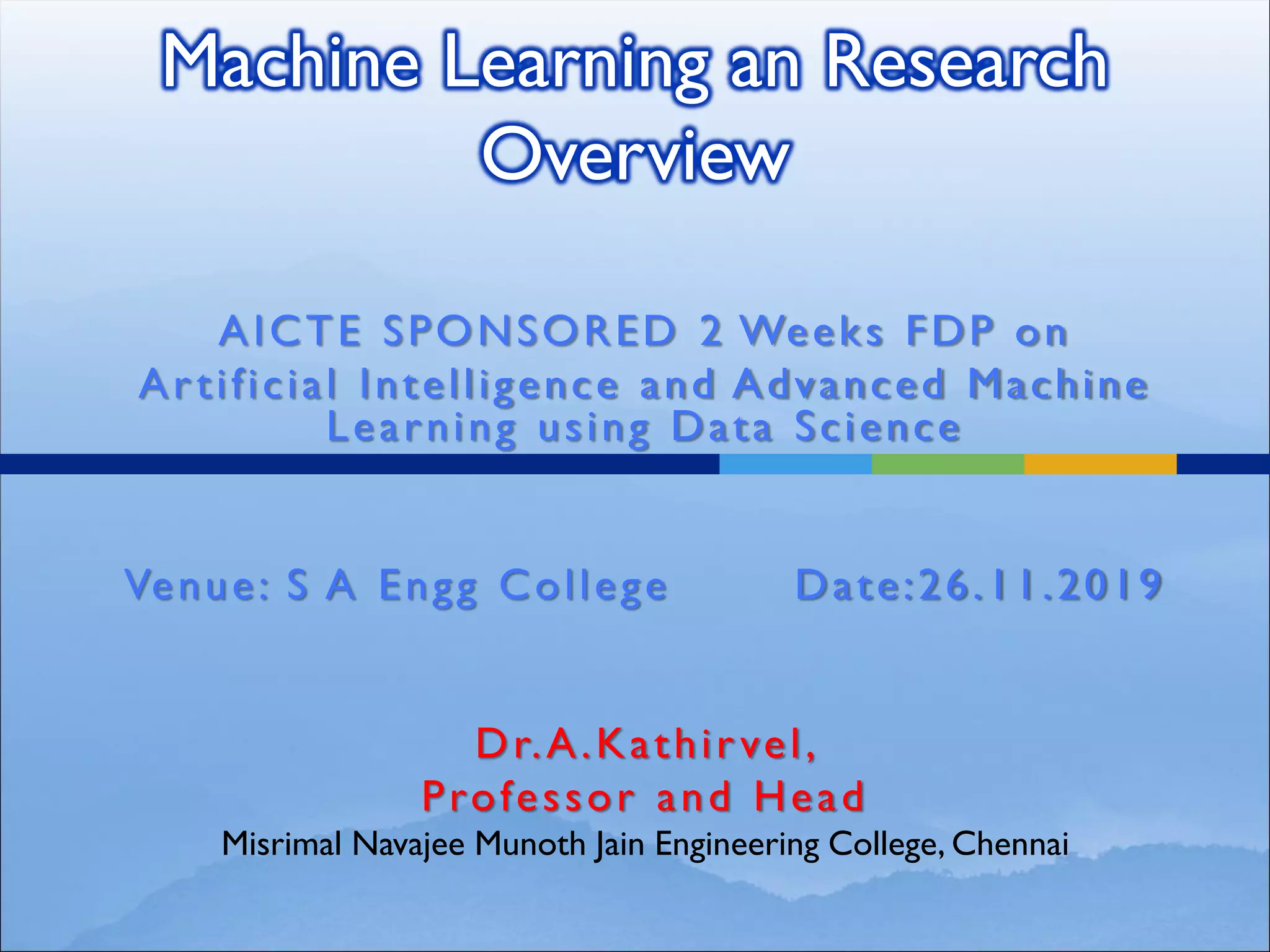 Machine Learning an Research Overview | PDF