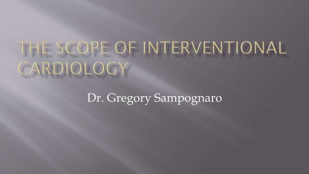 The Scope of Interventional Cardiology | PPT