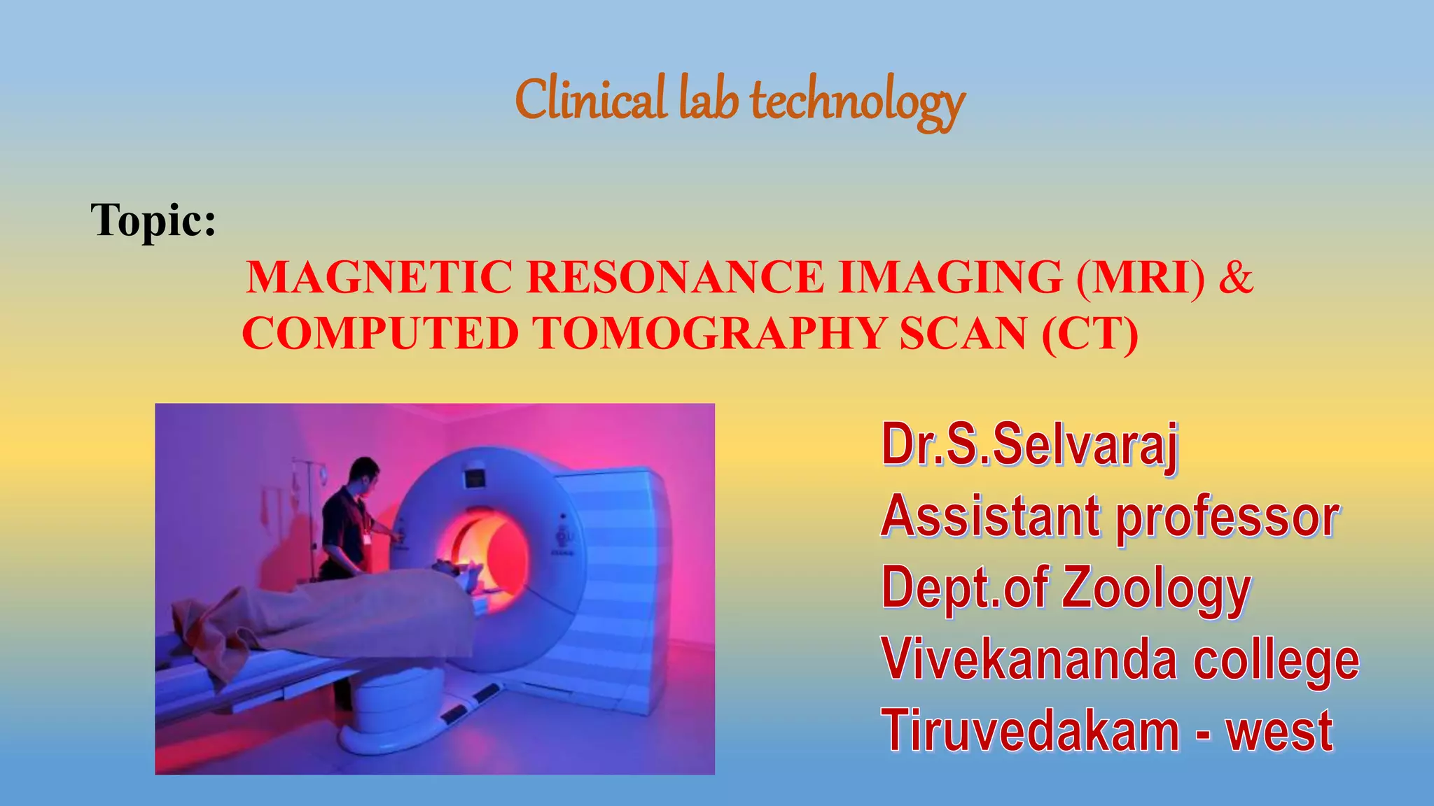 MRI & CT scan | PPTX