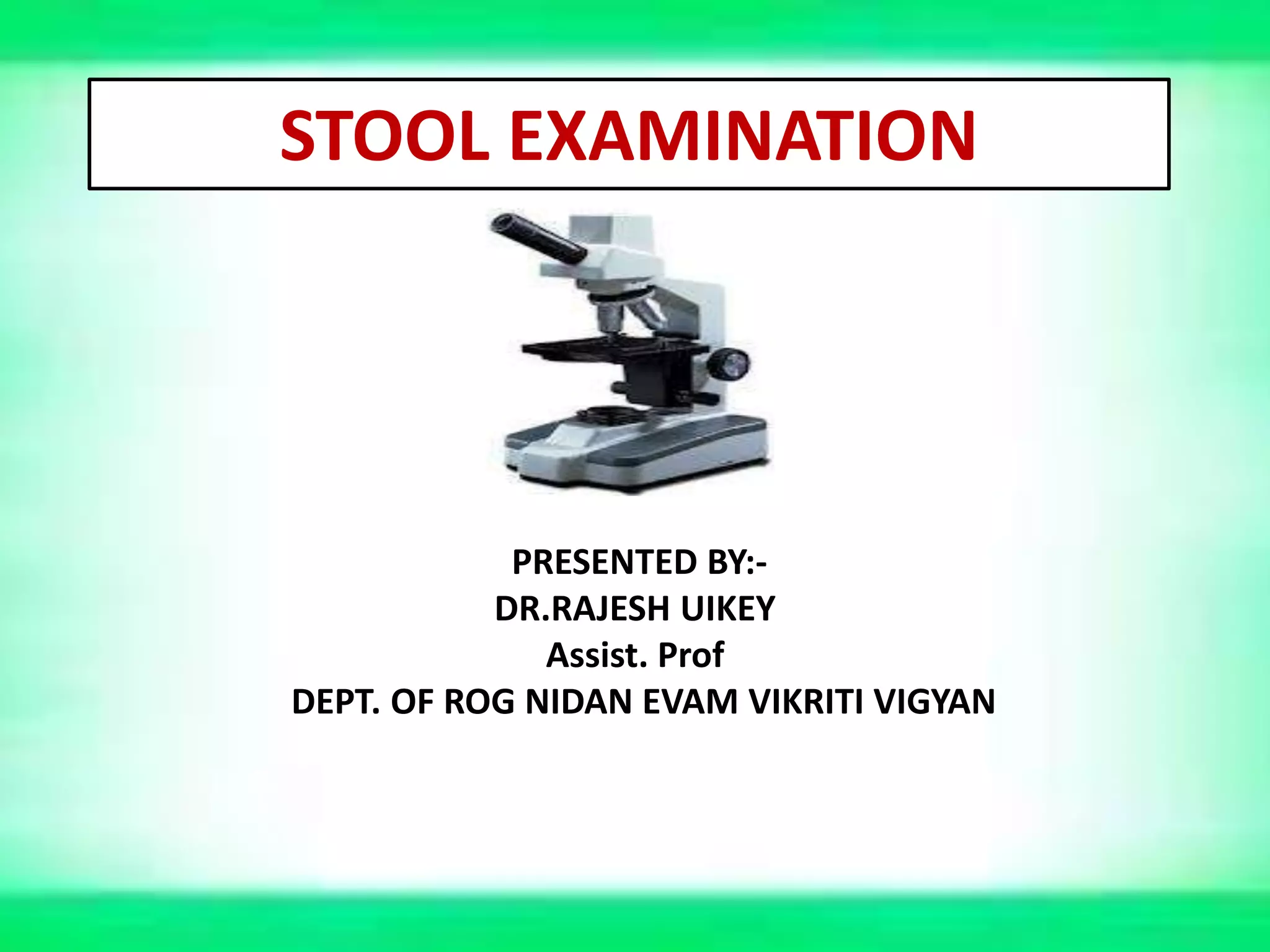 Stool Examination for Routine Practice | PPTX