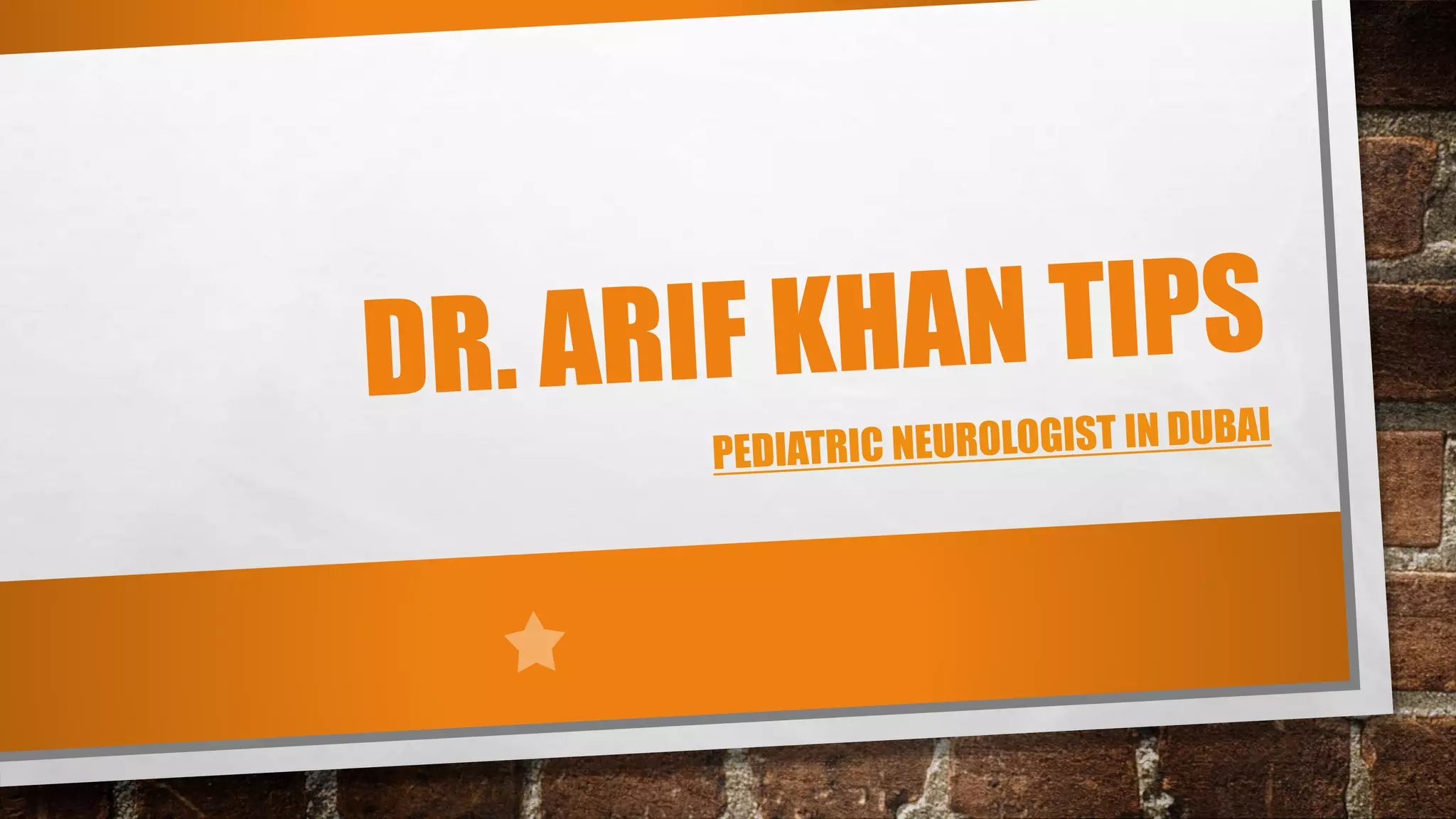 Dr. arif khan pediatric neurologist | PPTX