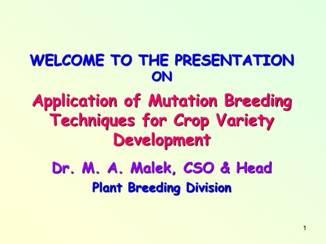 Application of Mutation Breeding Techniques for Crop Variety ...