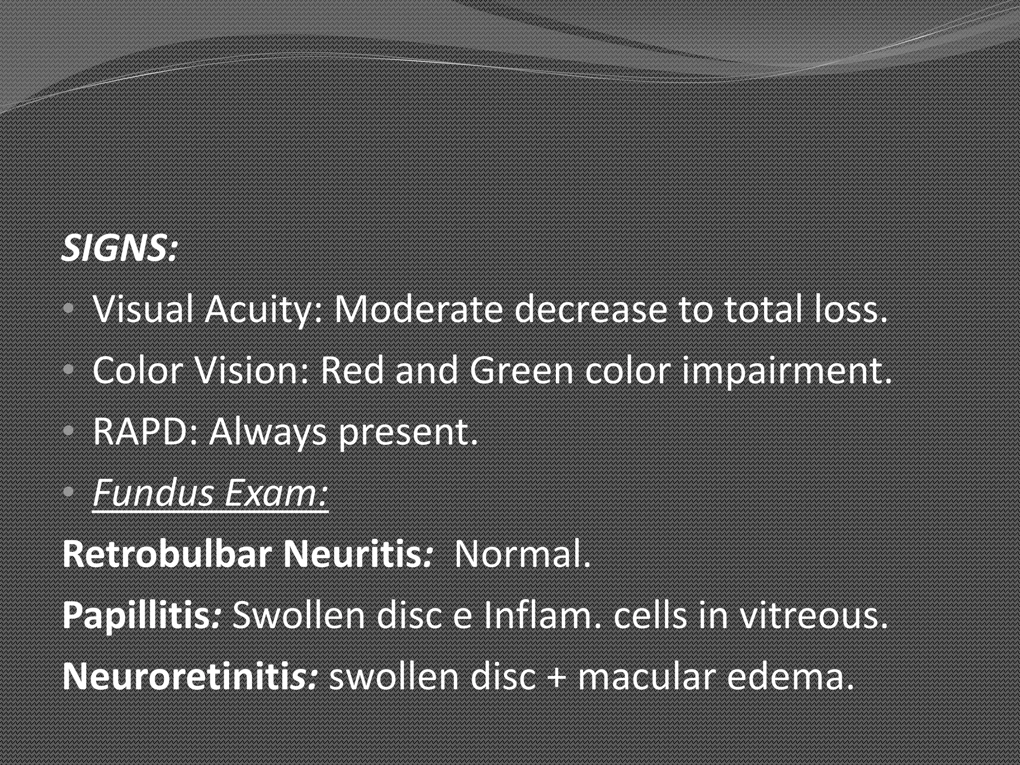 Acute Congestive Glaucoma / Optic Neuritis / Painful Loss Of Vision by ...