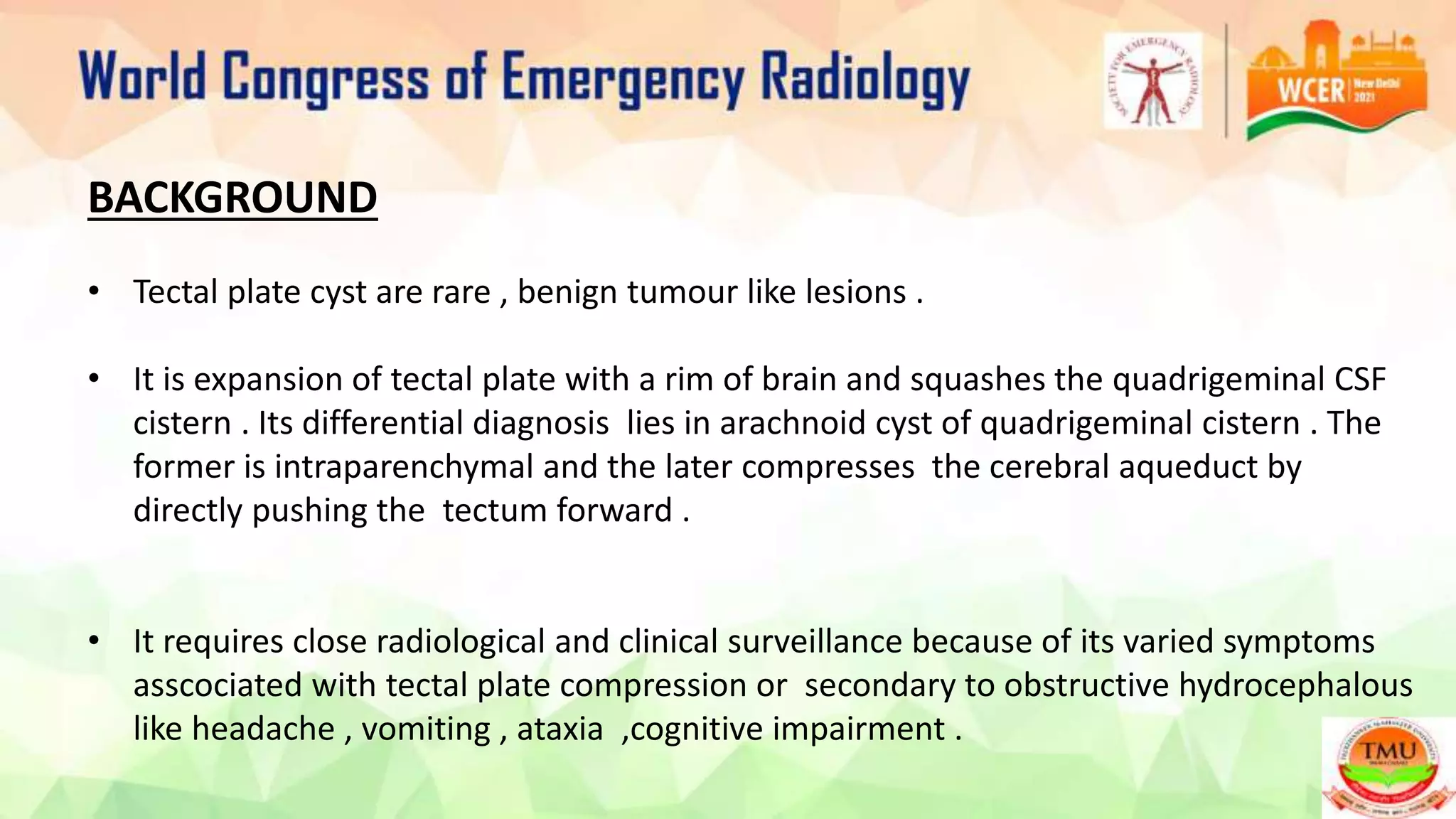 TECTAL PLATE CYST : AN UNUSUAL PRESENTATION | PPTX | Brain and Nervous ...