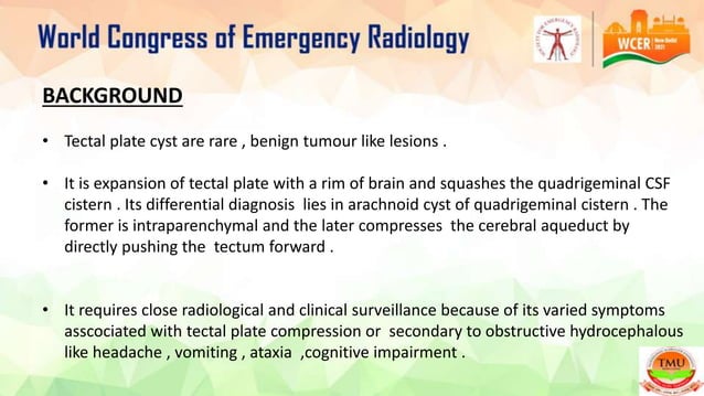 TECTAL PLATE CYST : AN UNUSUAL PRESENTATION | PPTX | Brain and Nervous ...