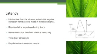 Fundamentals of Nerve conduction studies and its Interpretations | PPTX