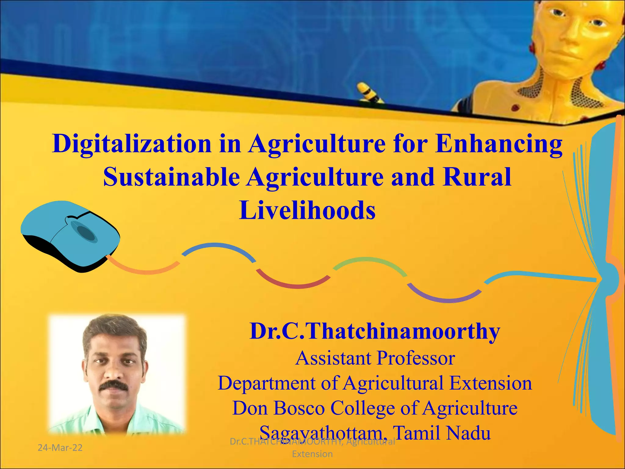 Digitalization in agriculture for enhancing sustainable agriculture and ...