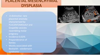 placental mesenchymal dysplasia pptx | PPTX