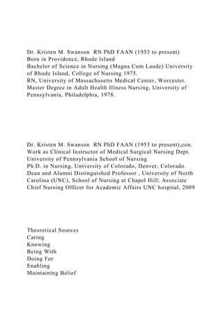 Dr. Kristen Swanson Theory of Caring” Prepared by Amira .docx