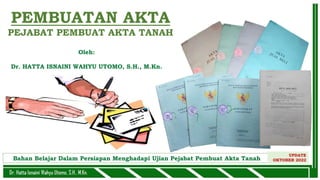 Dr. Hatta - Akta PPAT 2022.pdf
