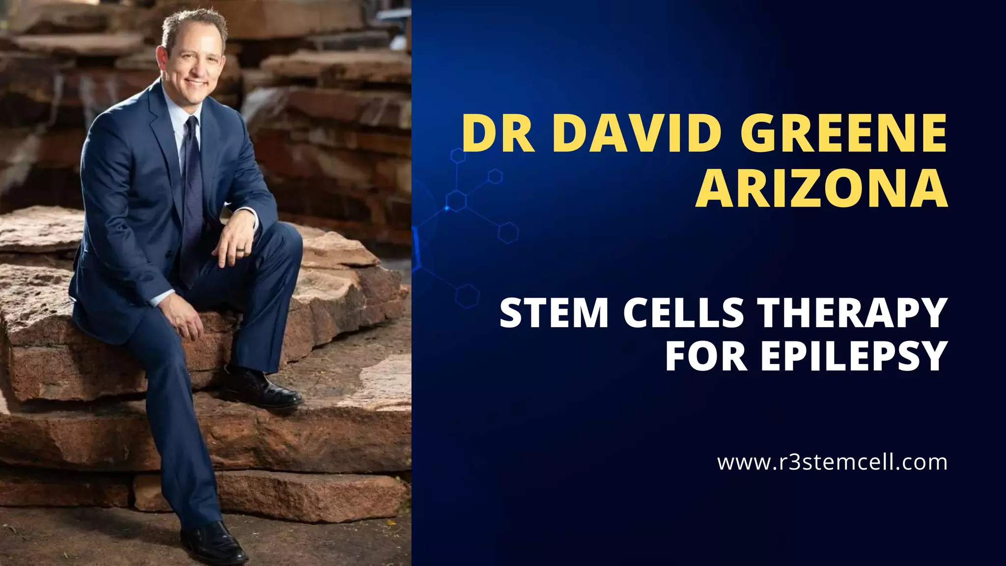 Dr. David Greene Arizona Stem Cells Therapy for Epilepsy.pptx