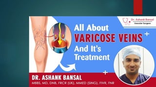 Dr.Ashank Bansal Vascular Surgeon.pptx
