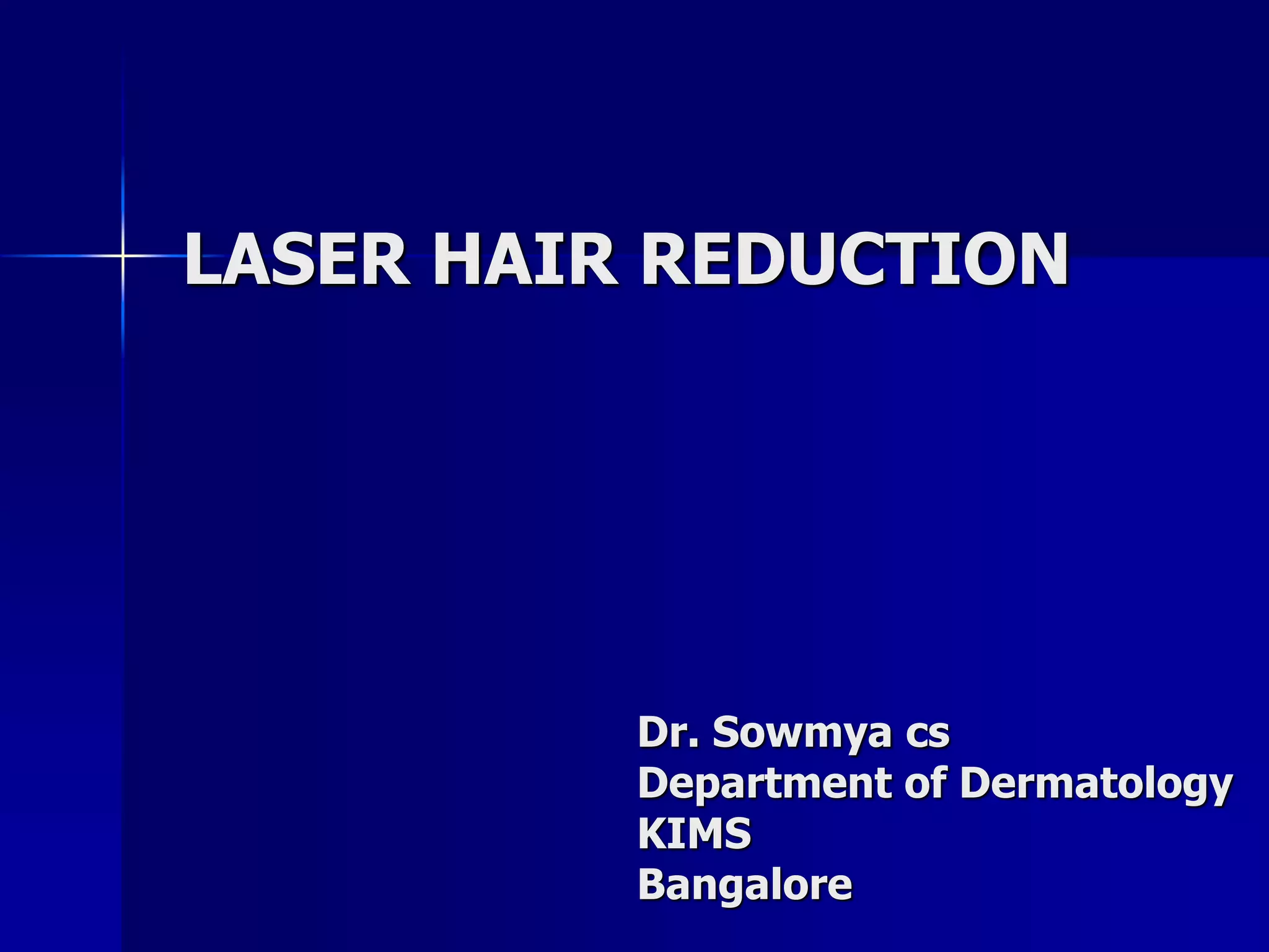 LASER HAIR REDUCTION: A GUIDE | PPT