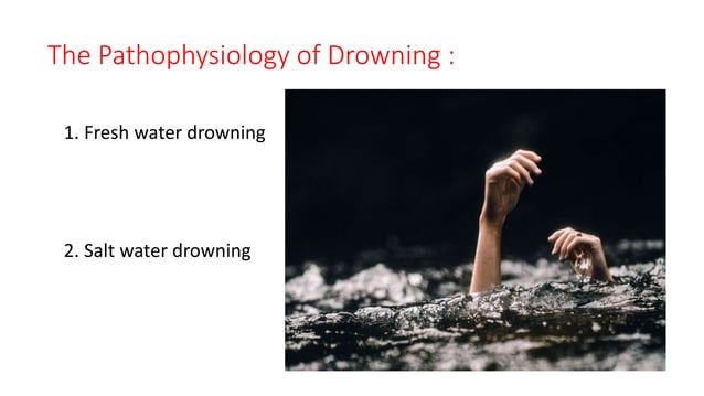 pathophysiology of drowning.pptx Dr. Haricharan MD RIMS Imphal . MBBS ...