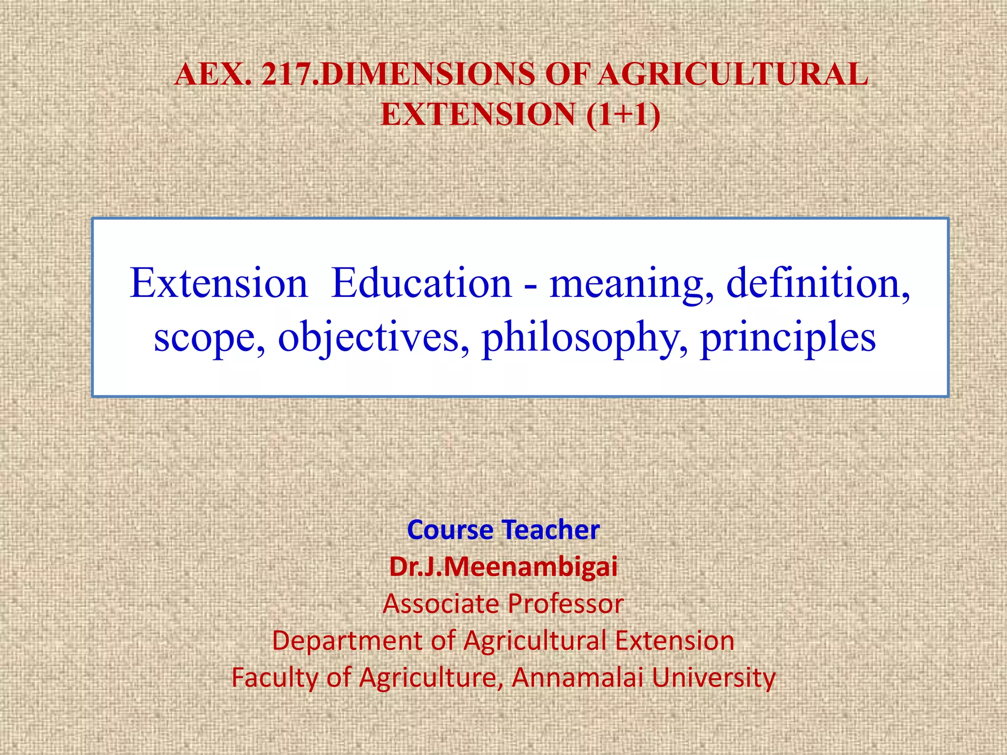 Dimensions of Agricultural Extension | PPTX