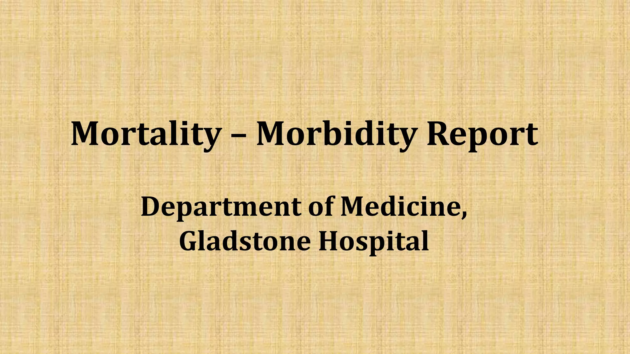 Morbidity and Mortality Meet | PPTX