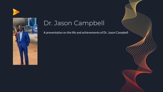 Dr. Jason Campbell | PPT