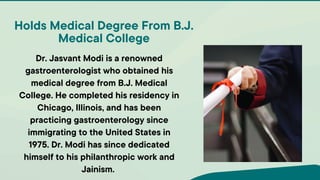 Dr. Jasvant Modi - A Retired Gastroenterologist | PPT