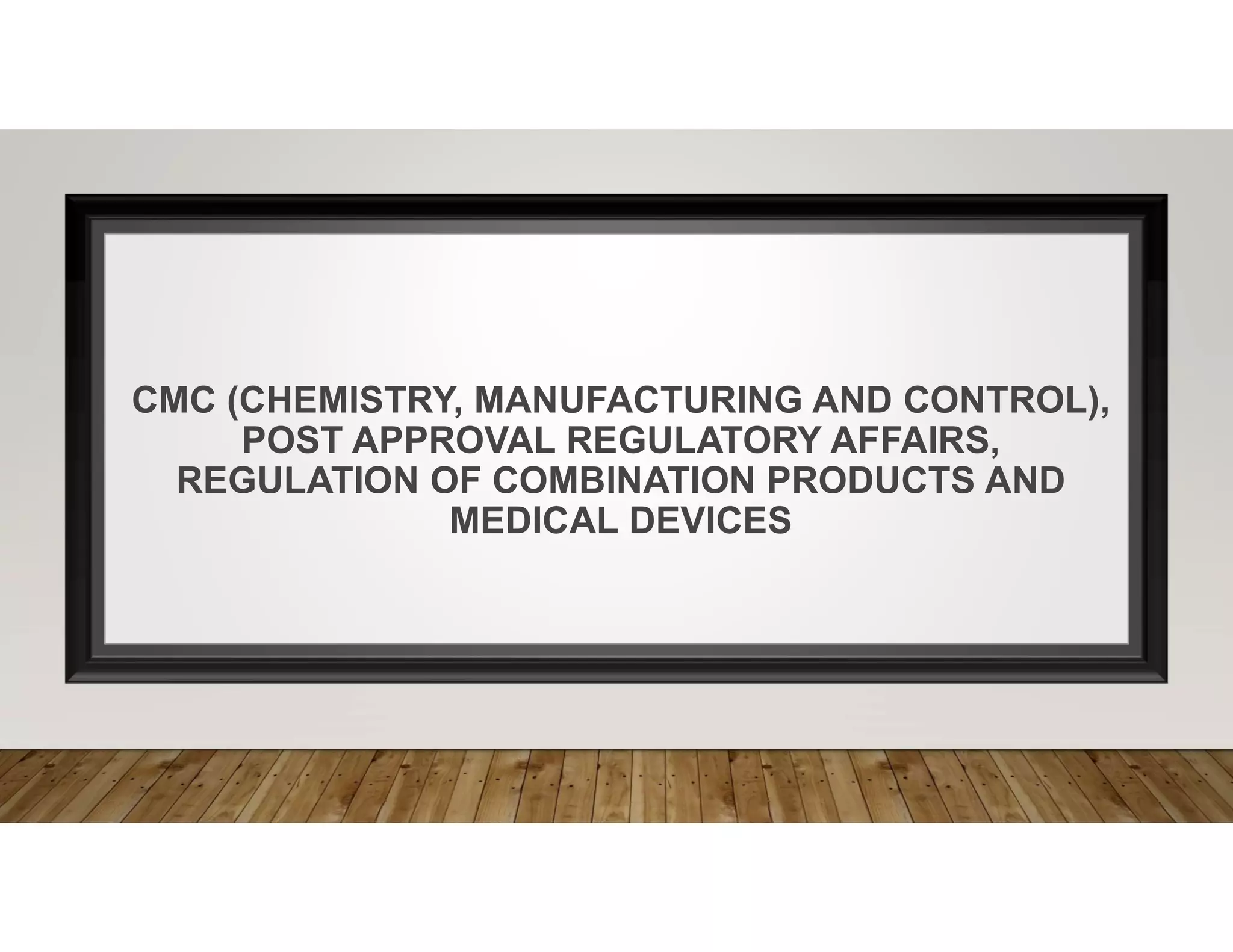 Dr. Abhijath's RA Document (CMC, Post Approvals, Regulation of ...