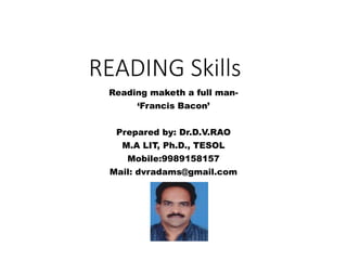 Reading skills, PPT - Dr.D.V.Rao