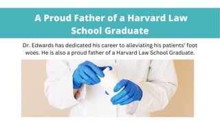 Dr. Perrin Edwards - A Retired Podiatrist | PDF