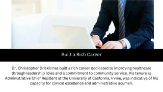 Dr. Christopher Driskill - Clinical Excellence and Administrative ...