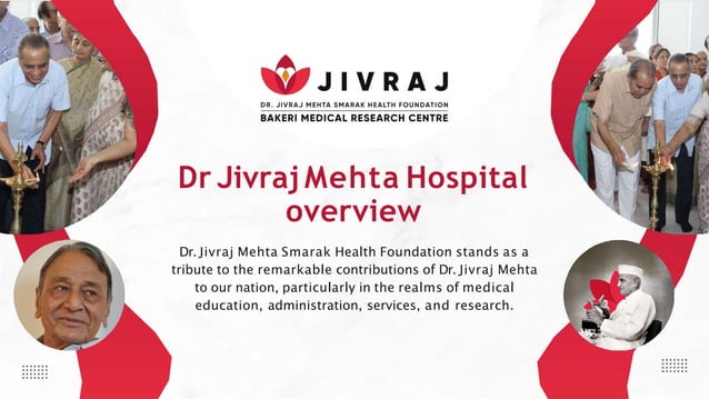 Dr. Jivraj Mehta Hospital in Ahmedabad Overview | PPTX | Healthcare ...