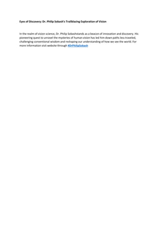 Dr. Philip Sobash's Trailblazing Exploration of Vision.docx