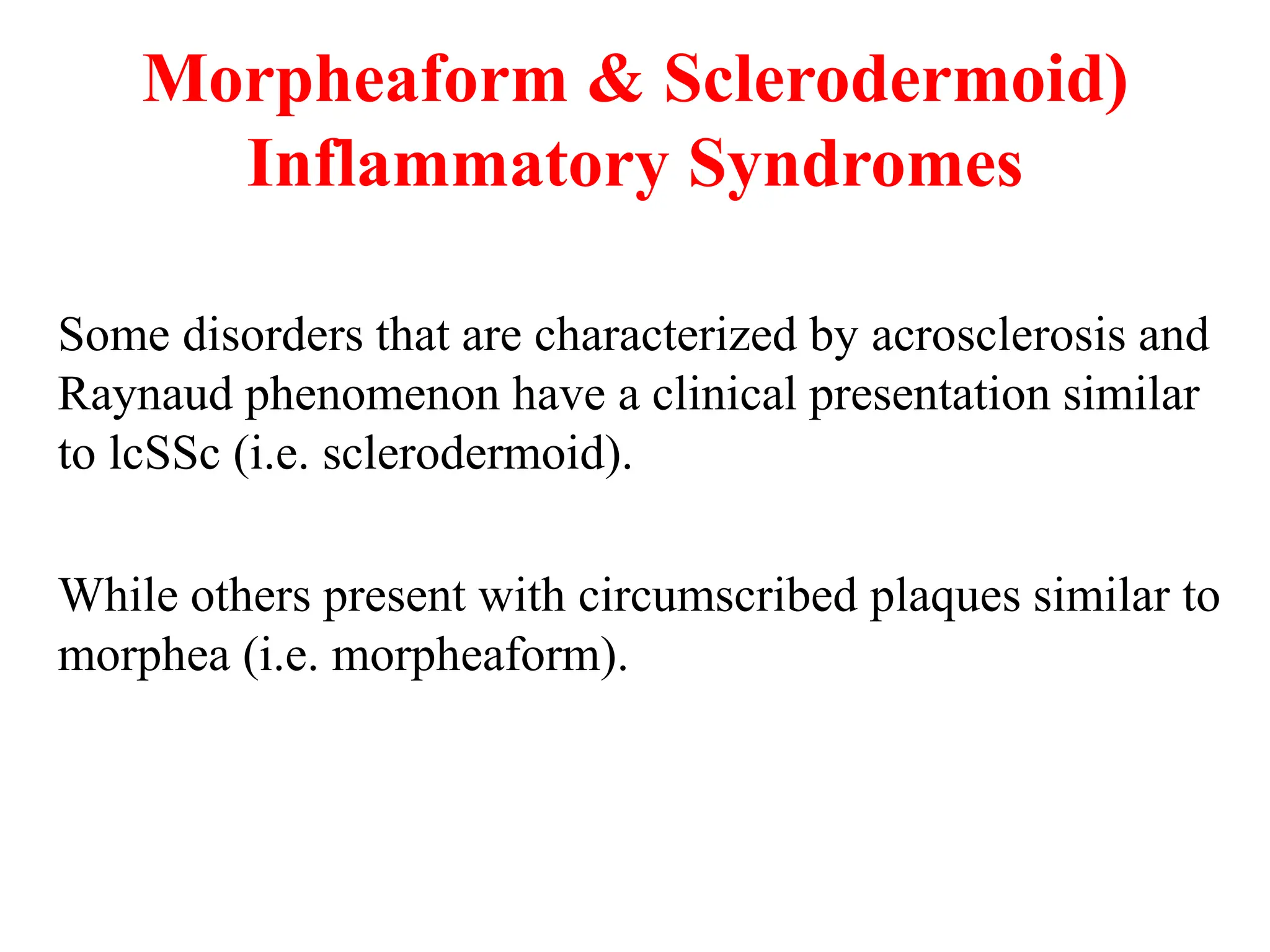 Dr.Tarik Enaairi - Morphea and Lichen Sclerosus.ppsx