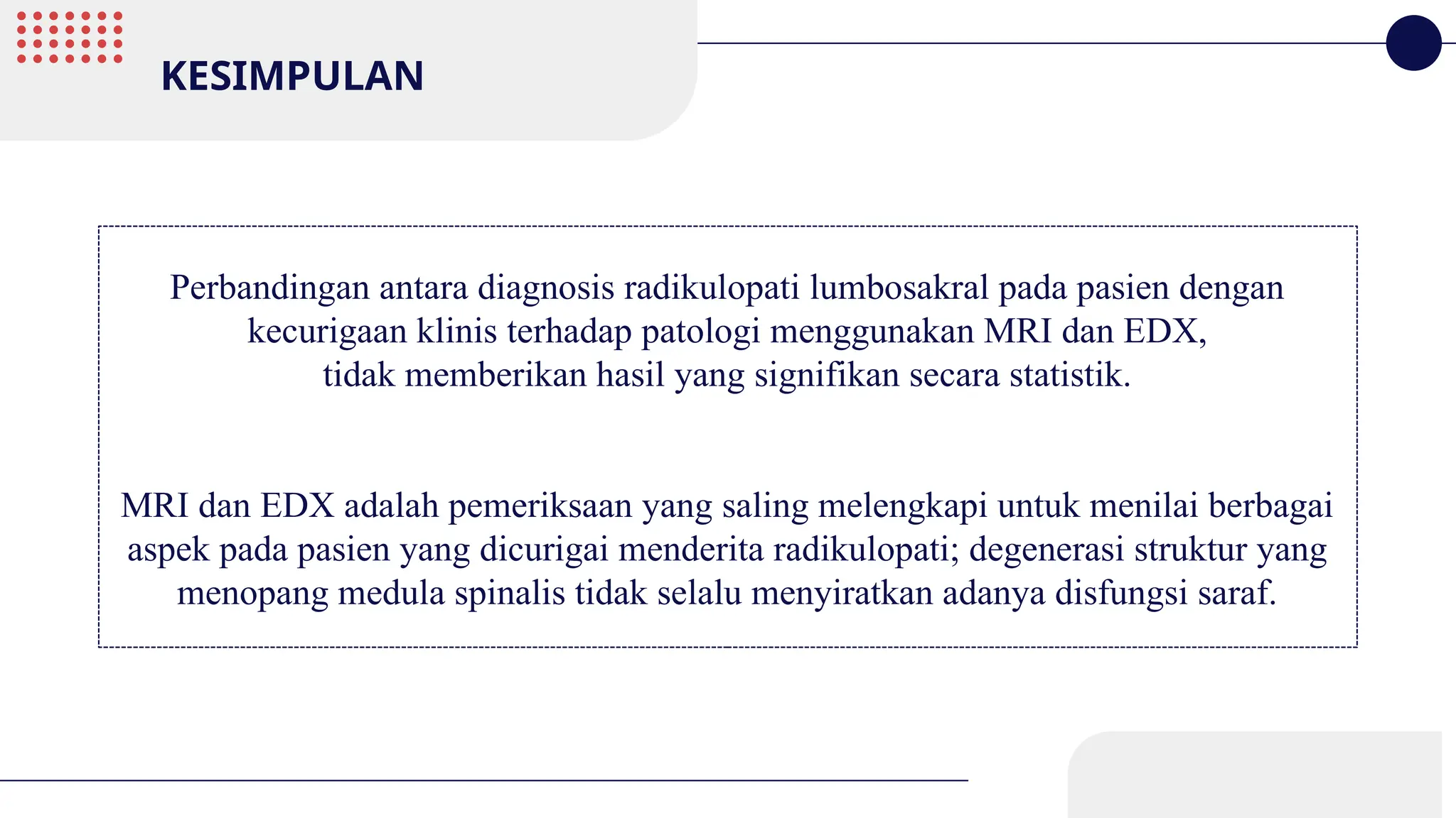 dr. Ardy Ariady Saruman Perbandingan MRI dan EDX dalam evaluasi Radikulopati lumbosacral.pptx