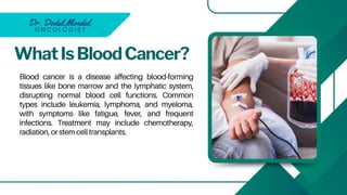 "Understanding Blood Cancer: Types, Symptoms, and Treatment" | PPT
