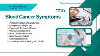 "Understanding Blood Cancer: Types, Symptoms, and Treatment" | PPT