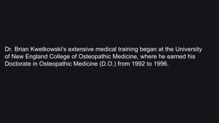 Dr. Brian Kwetkowski - A Trusted Voice in Medicine - Rhode Island.pdf